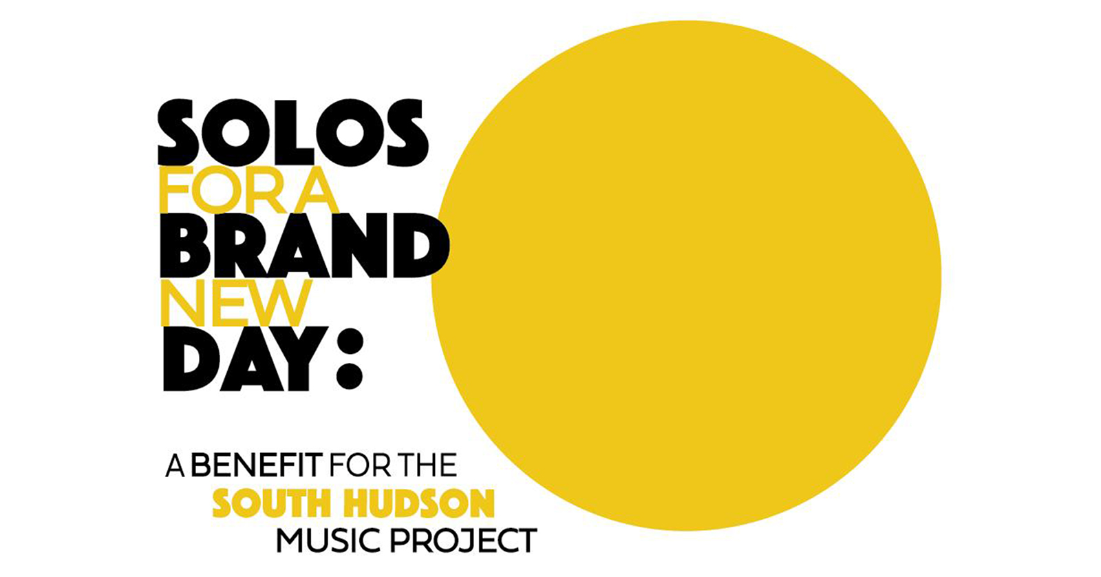 Solos For A Brand New Day: A Benefit for the South Hudson Music Project ...