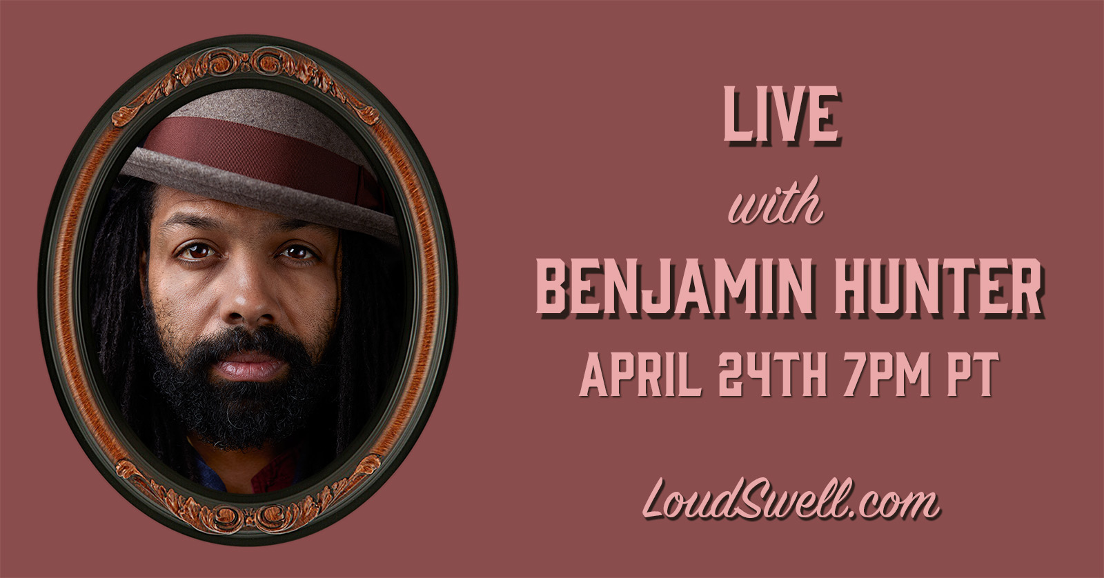 Benjamin Hunter - LoudSwell