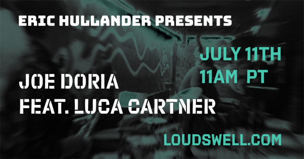 Eric Hullander Presents Joe Doria feat. Luca Cartner - LoudSwell