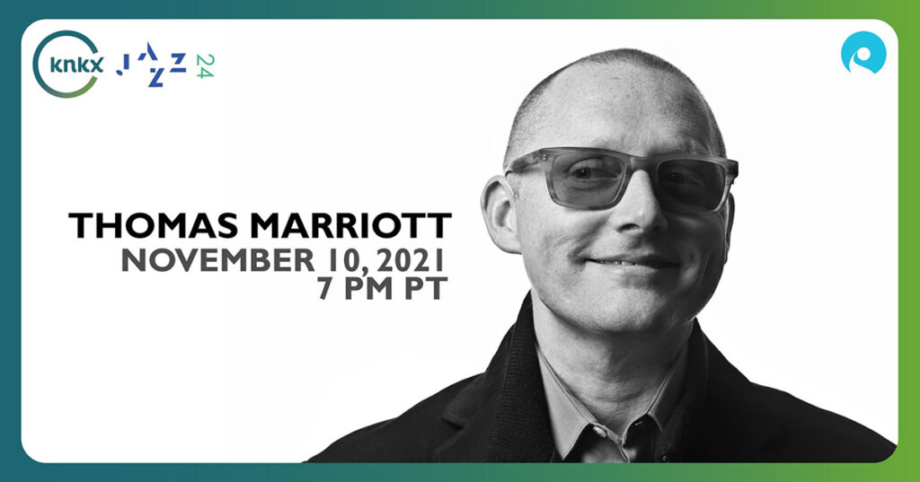 KNKX and Jazz 24 Celebrate Public Radio Music Day with the Thomas ...